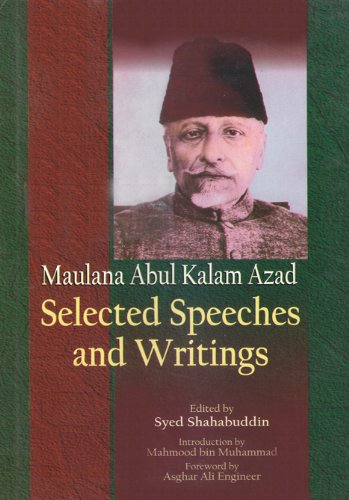 Maulana Abul Kalam Azad: Selected Speeches and Writings - Kindle ...