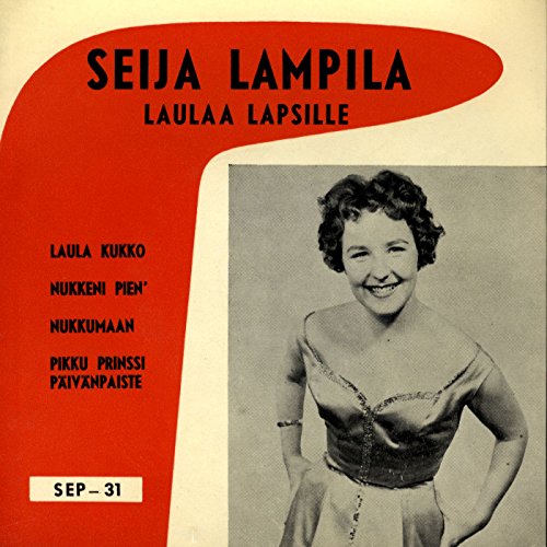 Amazon MusicでSeija LampilaのLaulaa lapsilleを再生する