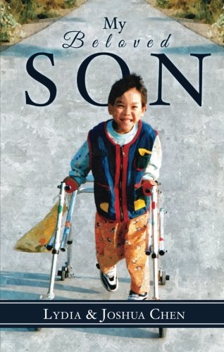 My Beloved Son: Joshua Chen, Lydia Chen: 9781631852763: Amazon.com: Books