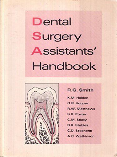 Dental Surgery Assistant's Handbook by Roger G. Smith (1988-02-26 ...