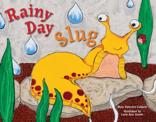 Rainy Day Slug: Colburn, Mary A.: 9781570615917: Amazon.com: Books