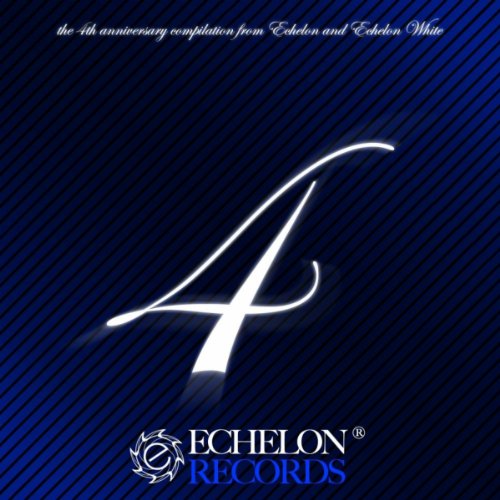 Amazon.com: Echelon Anniversary Vol. IV : Various artists: Digital Music