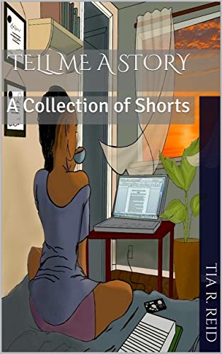 Tell Me a Story (Reid's Collection of Shorts Book 1) - Kindle edition ...