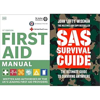 First Aid Manual 11th Edition & SAS Survival Guide: How to Survive in ...