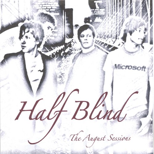 The August Sessions by Half Blind on Amazon Prime Music
