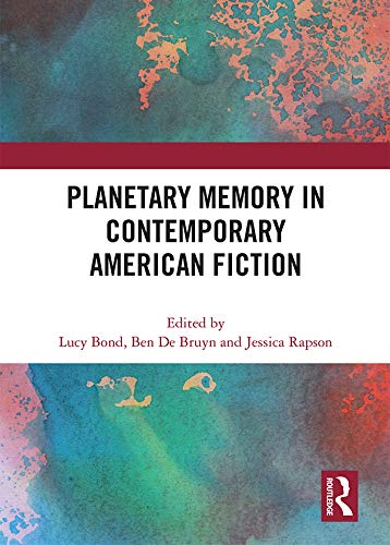 Planetary Memory in Contemporary American Fiction eBook : Bond, Lucy ...