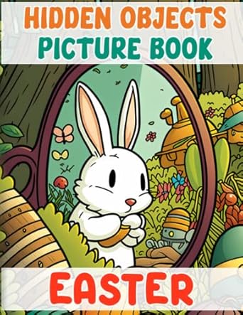 Easter Hidden Objects Picture Book: Hide And Seek Objects Fun Activity ...