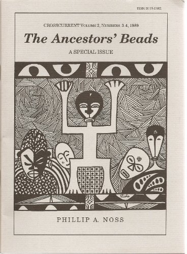 The Ancestors' Beads (Crosscurrent Volume 2, Numbers 3-4, 1989): Chidi ...