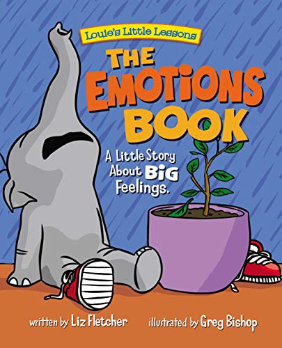 The Emotions Book : Helping Children Find the Language to Master Their ...