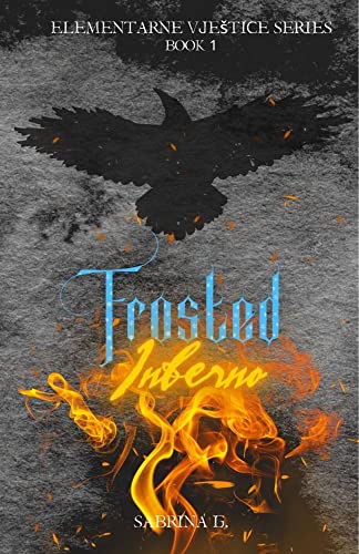 Frosted Inferno (Elementarne Vještice series Book 1) - Kindle edition ...