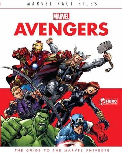 Marvel Fact Files: The Avengers (Marvel Universe Handbook: Avengers ...