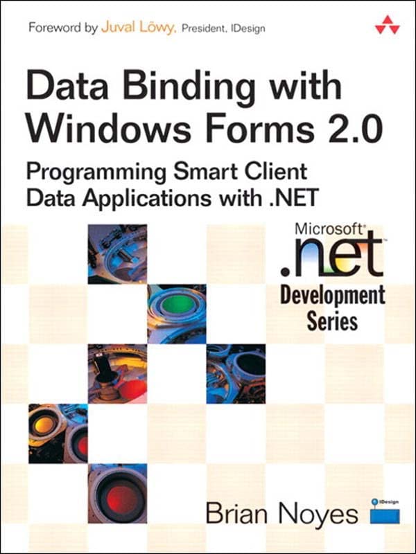 Amazon.co.jp: Data Binding with Windows Forms 2.0: Programming Smart Client Data Applications ...