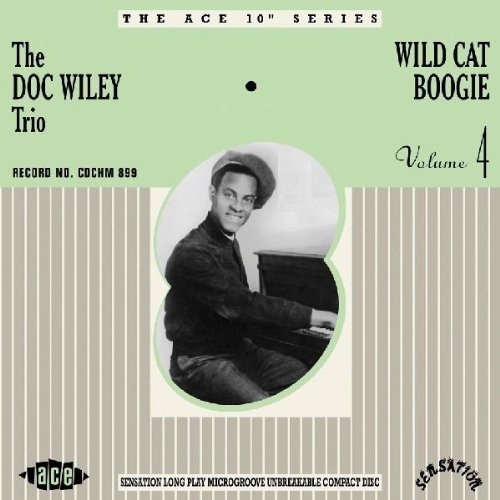Wild Cat Boogie, Vol. 4: Complete Sensation Recordings by Doc Trio ...