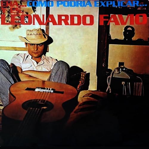 Amazon.com: Era... Cómo Podría Explicar... : Leonardo Favio: Digital Music
