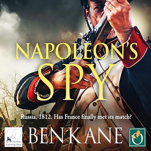 Napoleon's Spy: Amazon.co.uk: Kane, Ben, Kelly, ETHAN: 9781399158701: Books