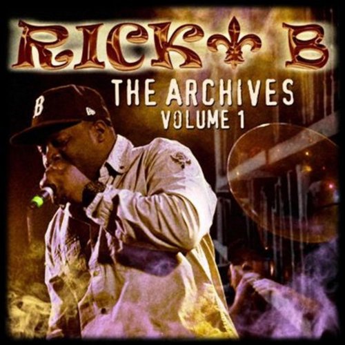 Amazon.co.jp: The Archives [Explicit] : Ricky B : デジタルミュージック