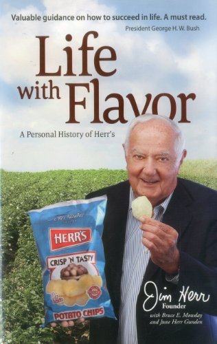 [ LIFE WITH FLAVOR: A PERSONAL HISTORY OF HERR'S ] By Herr, James S ...