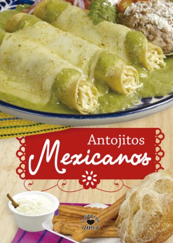 Antojitos Mexicanos eBook : Anónimo, Moreno, Gabriela, Fernandez Feijoo ...