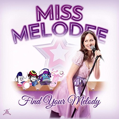 Écouter Find Your Melody par Miss Melodee sur Amazon Music Unlimited