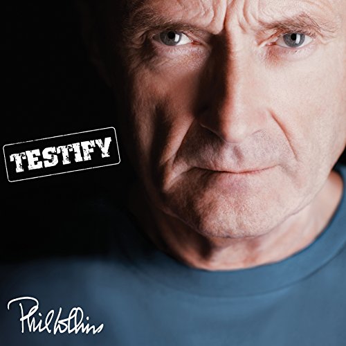 Testify by Phil Collins on Amazon Prime Music