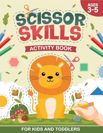 Scissor Skills Activity Book for Kids And Toddlers: Cut & Learn ...