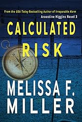 Calculated Risk (An Aroostine Higgins Novel Book 3) - Kindle edition by ...