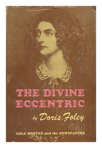 The Divine Eccentric: Foley, Doris: Amazon.com: Books