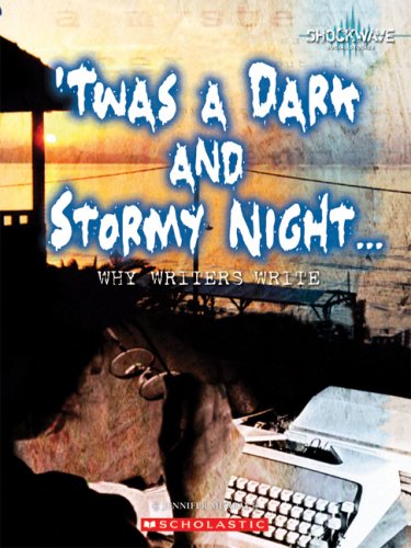 'twas a Dark and Stormy Night: Why Writers Write (Shockwave: Social ...