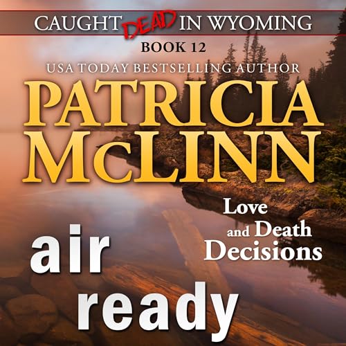Amazon.com: Air Ready: Caught Dead in Wyoming, Book 12 (Audible Audio Edition): Patricia McLinn ...