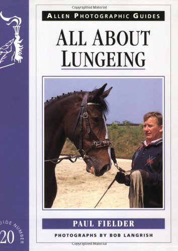 All About Lungeing (Allen Photographic Guides): No.20: Amazon.co.uk ...