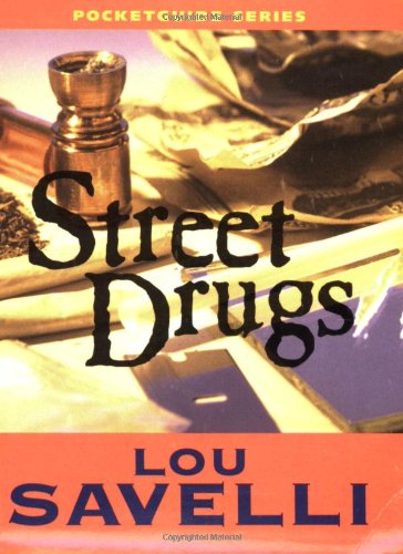 Street Drugs Pocketguide: Lou Savelli: 9781932777345: Amazon.com: Books