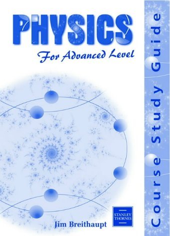 Physics for Advanced Level (Understanding): Jim Breithaupt ...