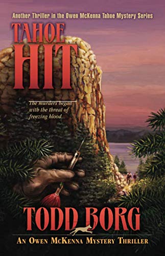 Tahoe Hit (An Owen McKenna Mystery Thriller): Borg, Todd: 9781931296281 ...