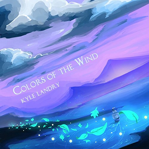 Colors of the Wind von Kyle Landry bei Amazon Music - Amazon.de