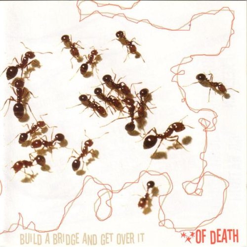 Of Death - Build a Bridge & Get Over It - Amazon.com Music