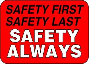 Amazon.com: S1495 SMALL SAFETY FIRST SAFETY LAST SAFETY ALWAYS WARNING ...