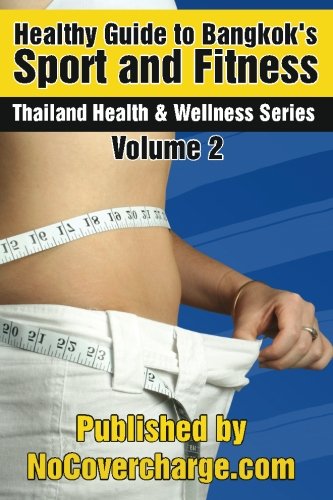Healthy Guide to Bangkok's Sport and Fitness: Thailand Health ...