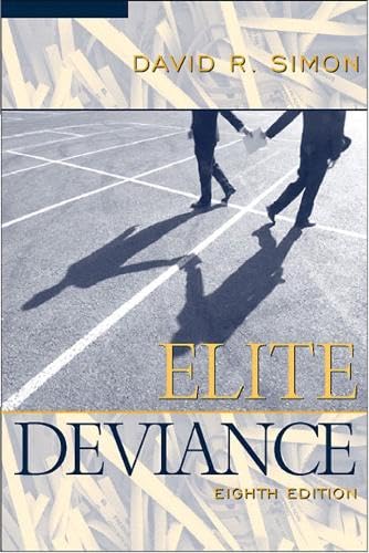 Amazon.com: Elite Deviance (8th Edition): 9780205443987: Simon, David R ...