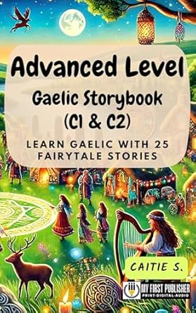 Amazon.com: Advanced Level Gaelic Storybook (C1 & C2): Learn Gaelic ...