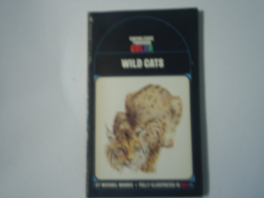 Wild Cats (Bantam Knowledge Through Color Series #3): Michael Boorer ...