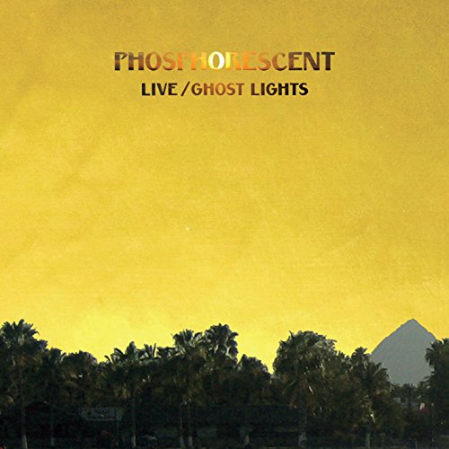 Play Live / Ghost Lights by Phosphorescent on Amazon Music