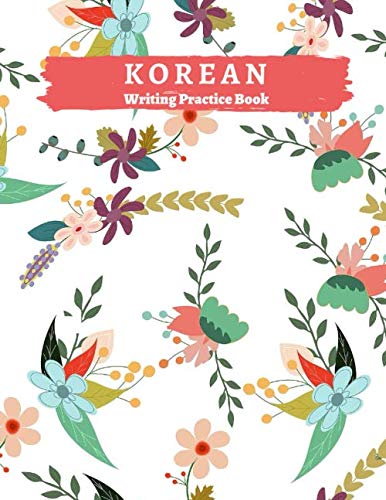 Korean Writing Practice Book: Creative Korean Writing Book, Hangul ...