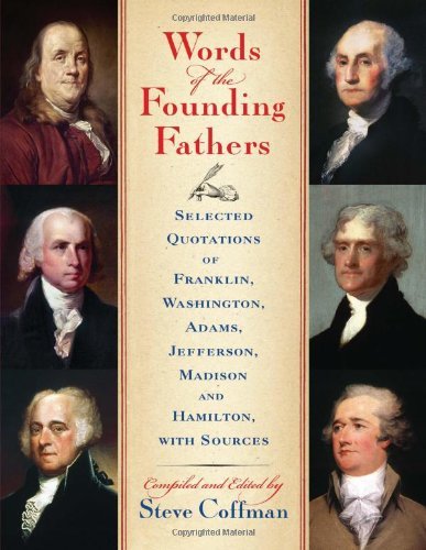 Amazon.com: Words of the Founding Fathers: Selected Quotations of ...