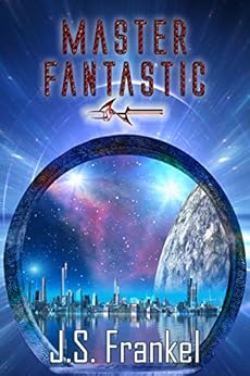 Amazon.com: Master Fantastic eBook : Frankel, J.S.: Kindle Store