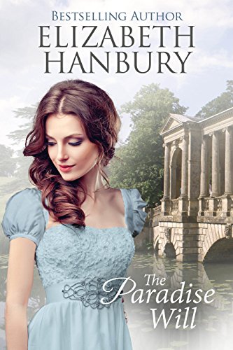 The Paradise Will eBook : Hanbury, Elizabeth: Amazon.co.uk: Kindle Store