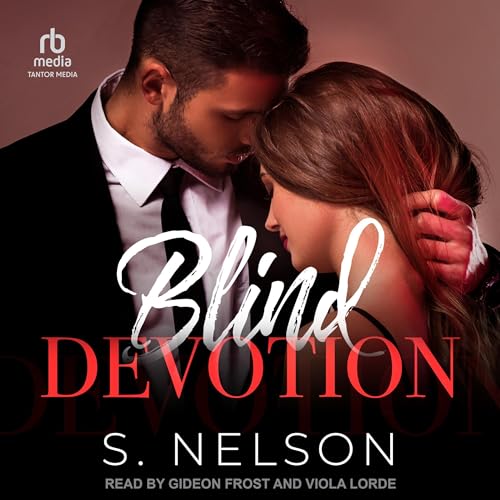Amazon.com: Blind Devotion (Audible Audio Edition): S. Nelson, Viola Lorde, Gideon Frost, Tantor ...