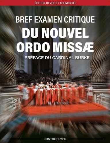Amazon.com: Bref examen critique du nouvel ordo missae (édition revue ...