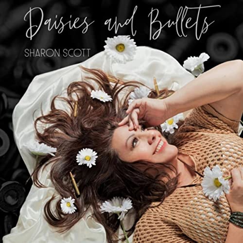 Play Daisies and Bullets by Sharon Scott on Amazon Music Unlimited