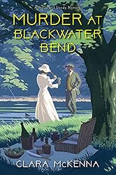Murder at Blackwater Bend (A Stella and Lyndy Mystery Book 2) - Kindle edition by McKenna, Clara ...