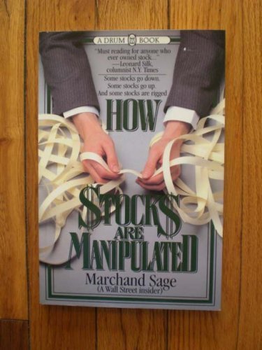 How Stocks Are Manipulated: michael-metz-marchand-sage: 9780931933288 ...